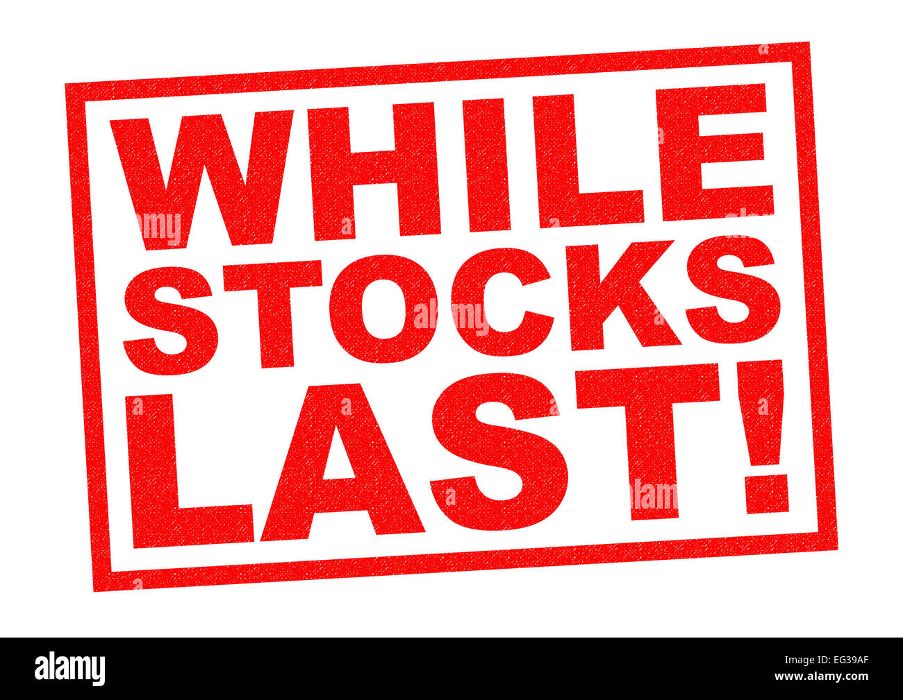 WHILE STOCKS LAST! red Rubber Stamp over a white background Stock Photo ... WHILE STOCKS LAST! red Rubber Stamp over a white background Stock Photo ...