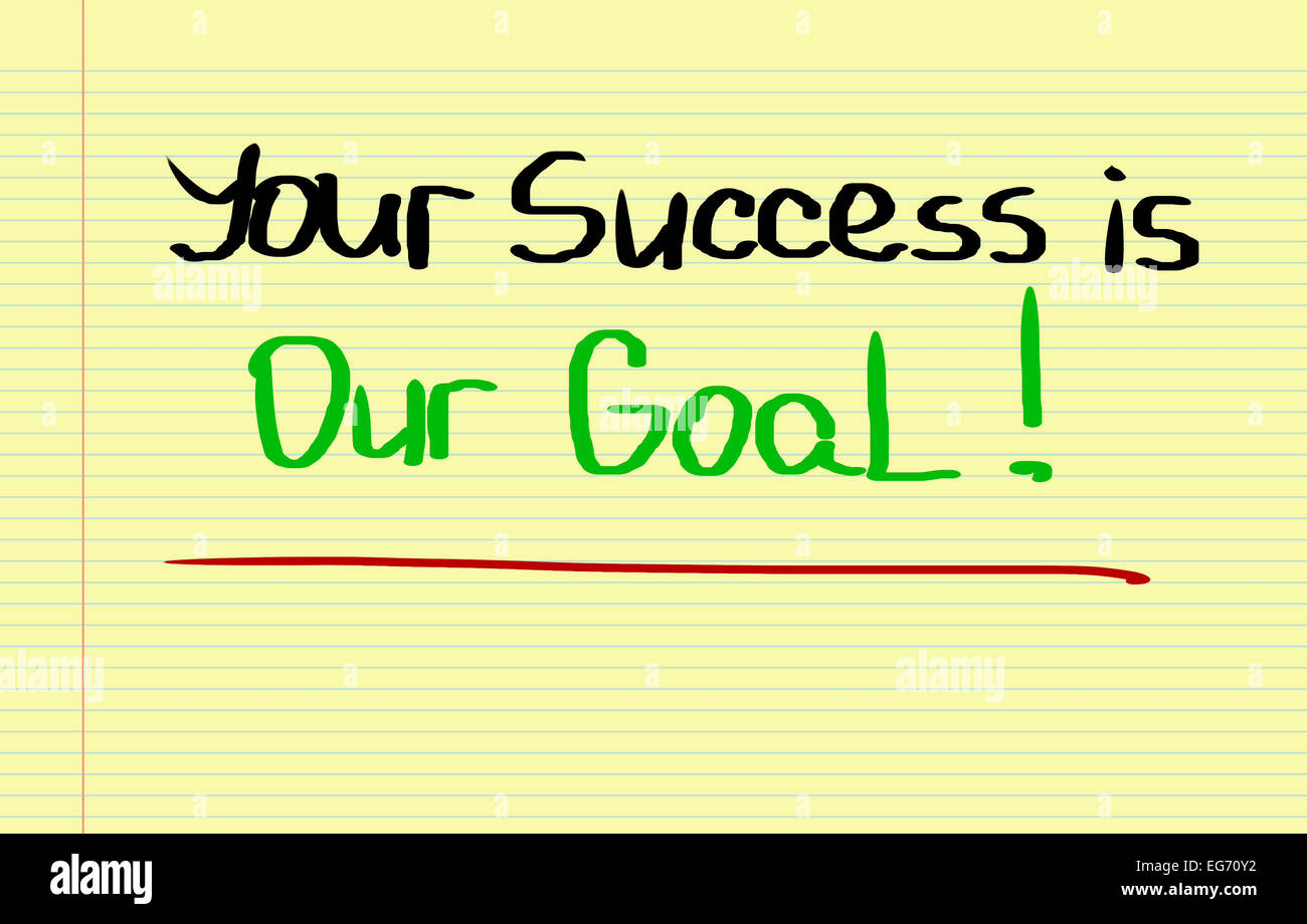 Your Success Is Our Goal Concept Stock Photo - Alamy