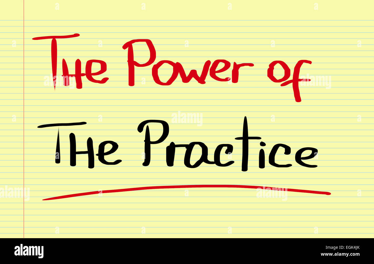 The Power Of The Practice Concept Stock Photo - Alamy
