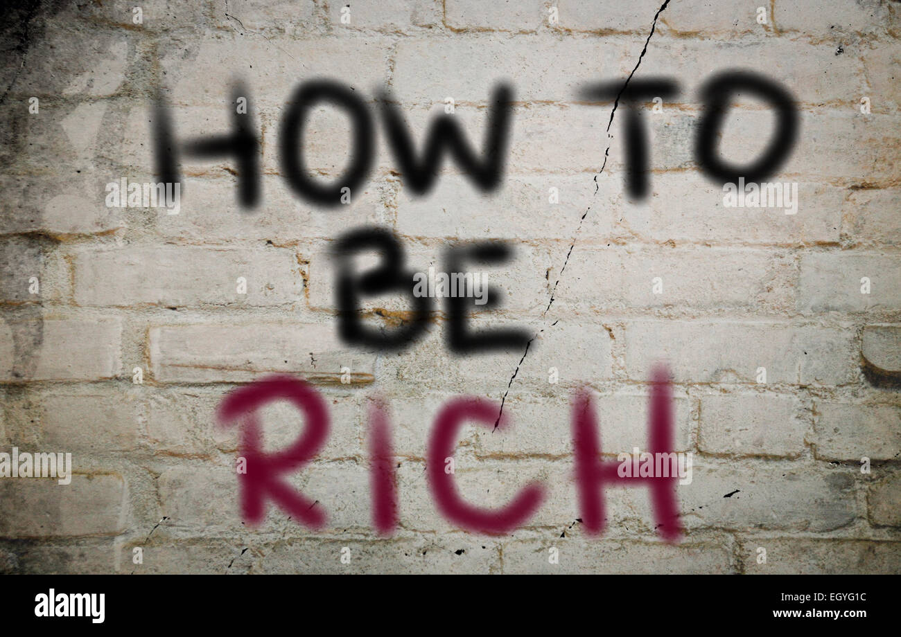 How To Be Rich Concept Stock Photo - Alamy