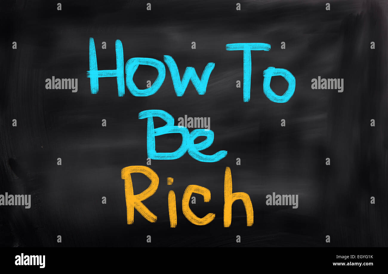 How To Be Rich Concept Stock Photo - Alamy