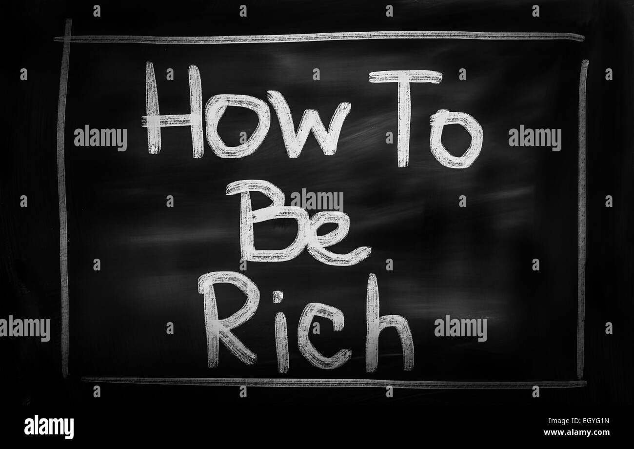How To Be Rich Concept Stock Photo - Alamy