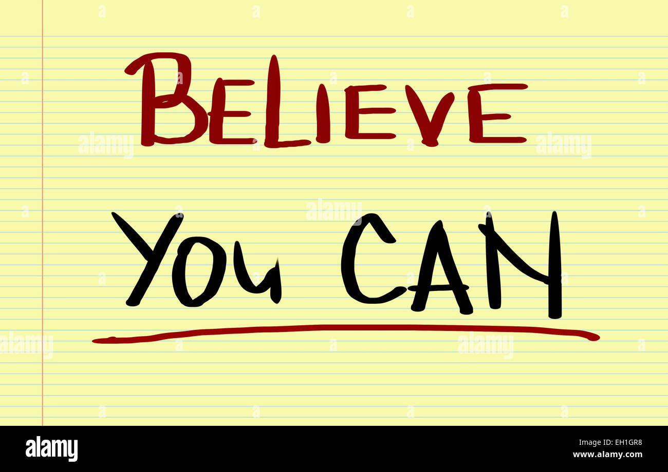 Believe You Can Concept Stock Photo - Alamy