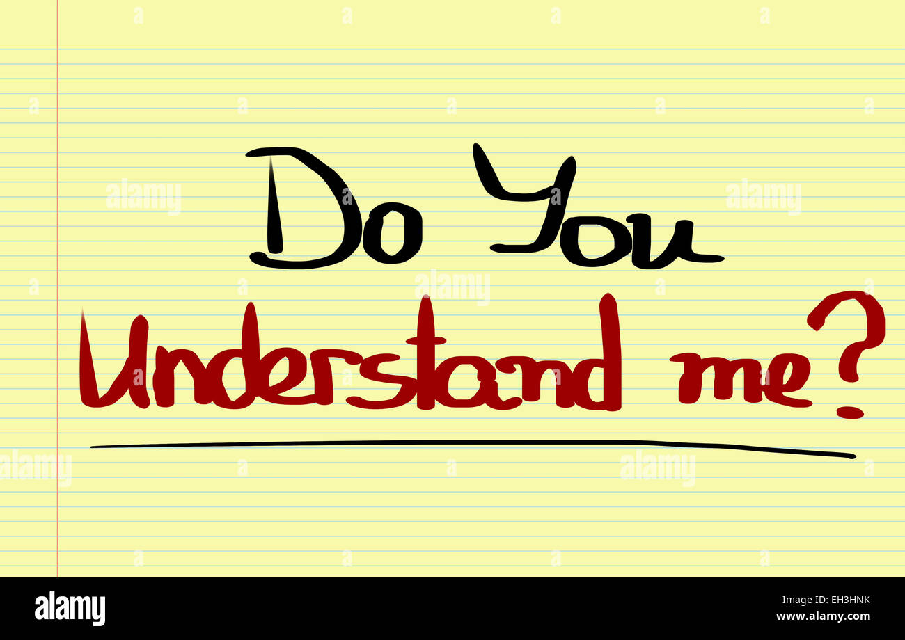 Do You Understand Me Concept Stock Photo - Alamy