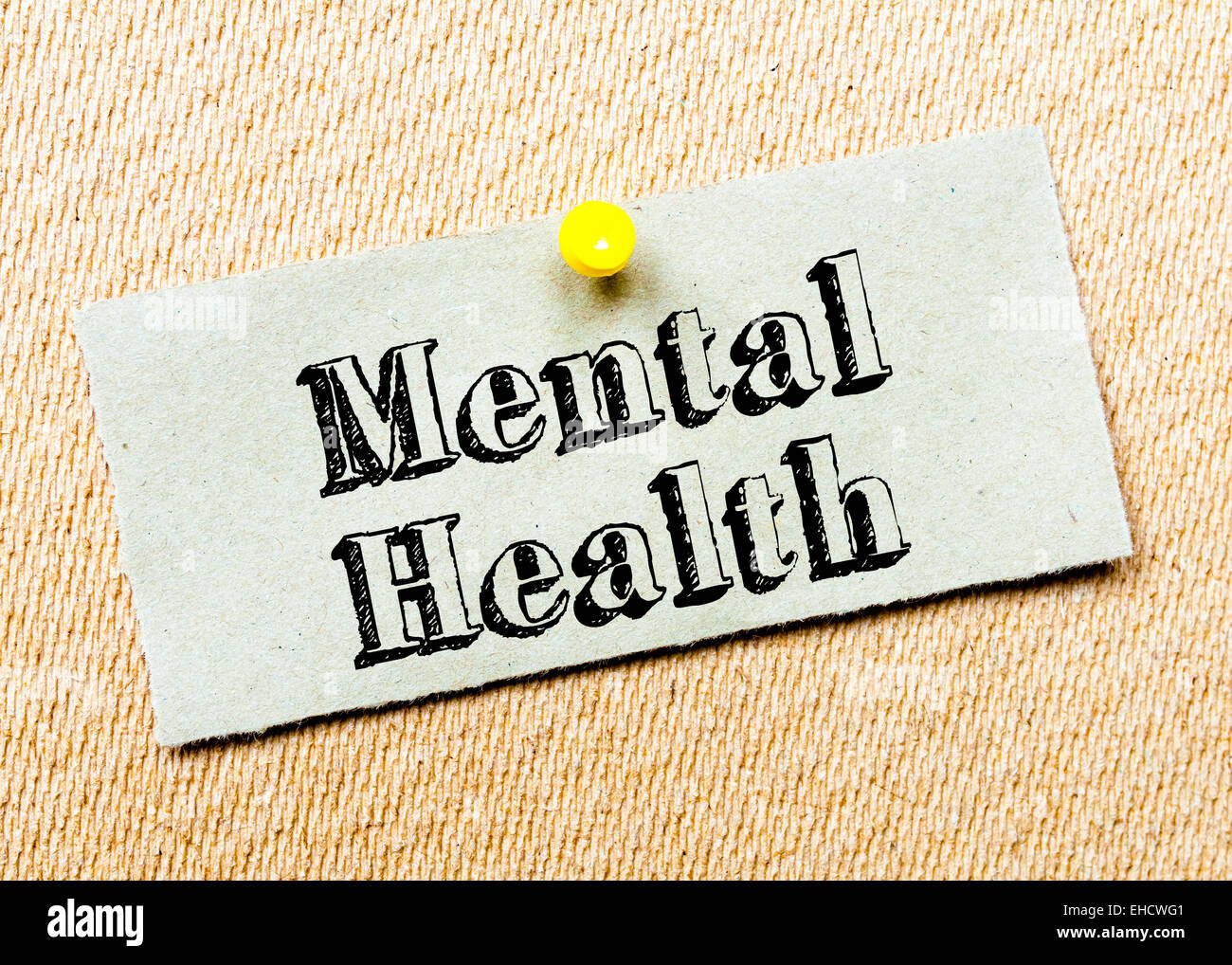 Recycled paper note pinned on cork board. Mental Health Message ...