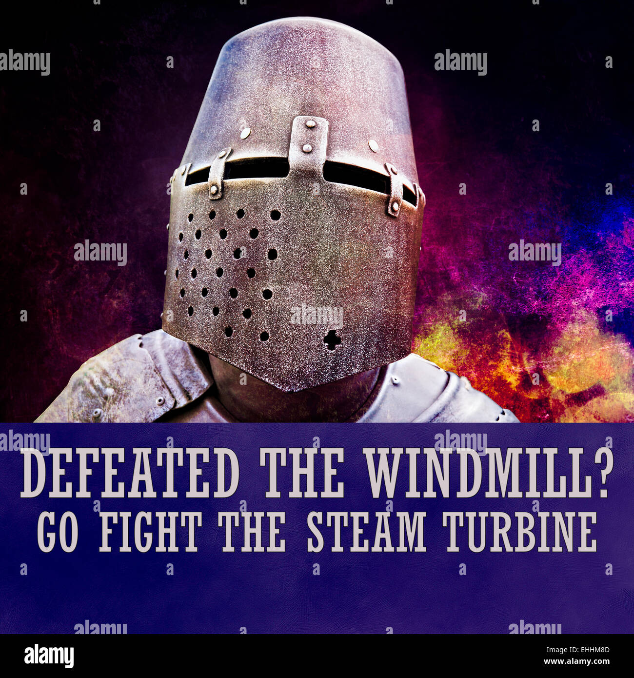 Medieval knight funny poster - Defeated the windmill? Go fight the ...