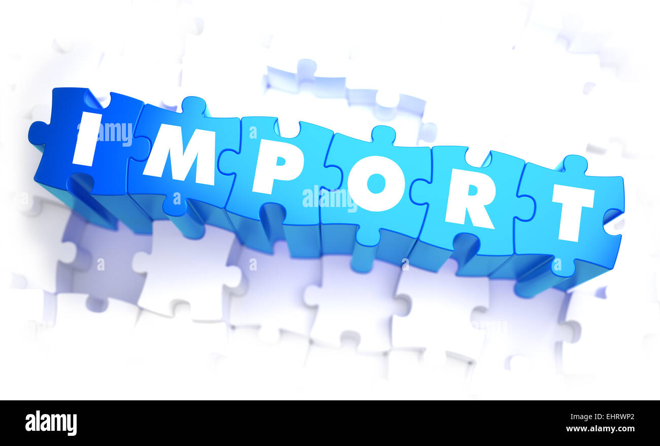 Import - Word in Blue Color on Volume Puzzle Stock Photo - Alamy