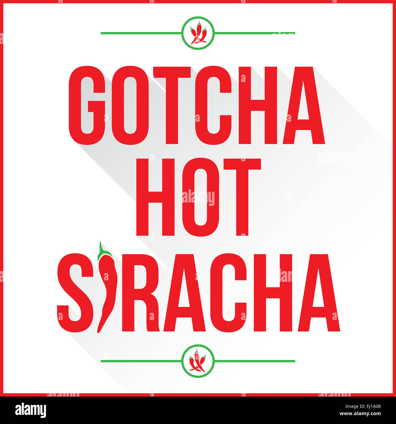 Gotcha sriracha hi-res stock photography and images - Alamy