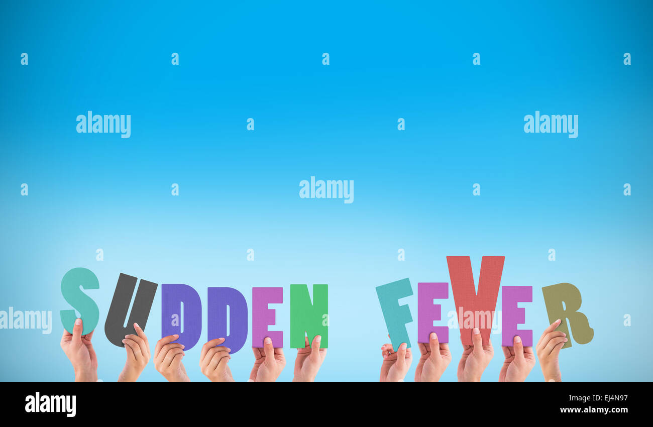 Composite image of hands holding up sudden fever Stock Photo - Alamy