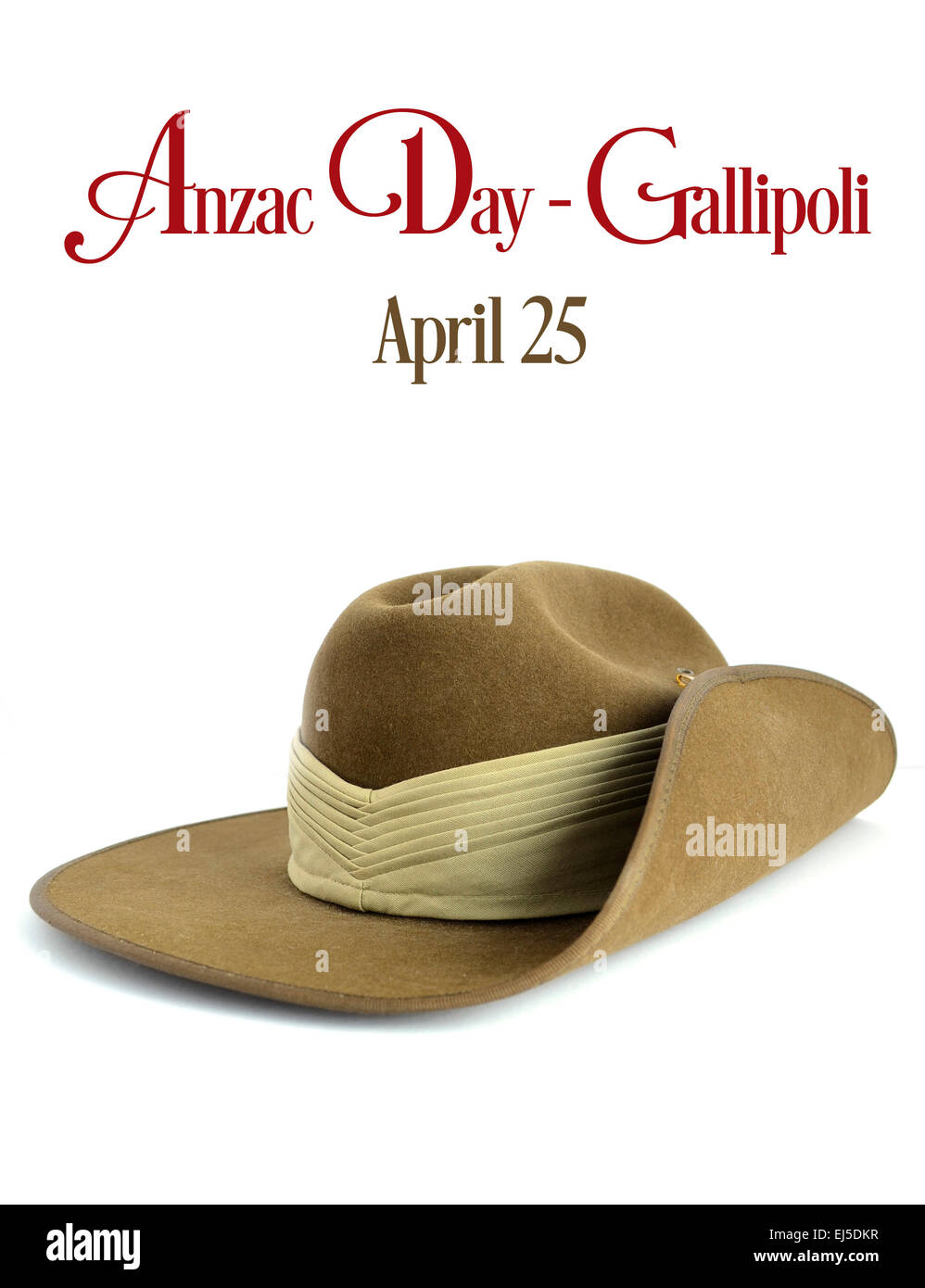 ANZAC army soldier slouch hat on white background with Anzac Day ... ANZAC army soldier slouch hat on white background with Anzac Day ...