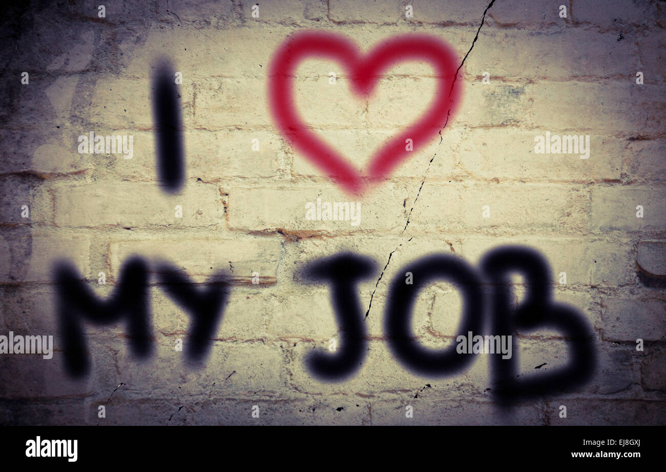 I Love My Job Concept Stock Photo - Alamy