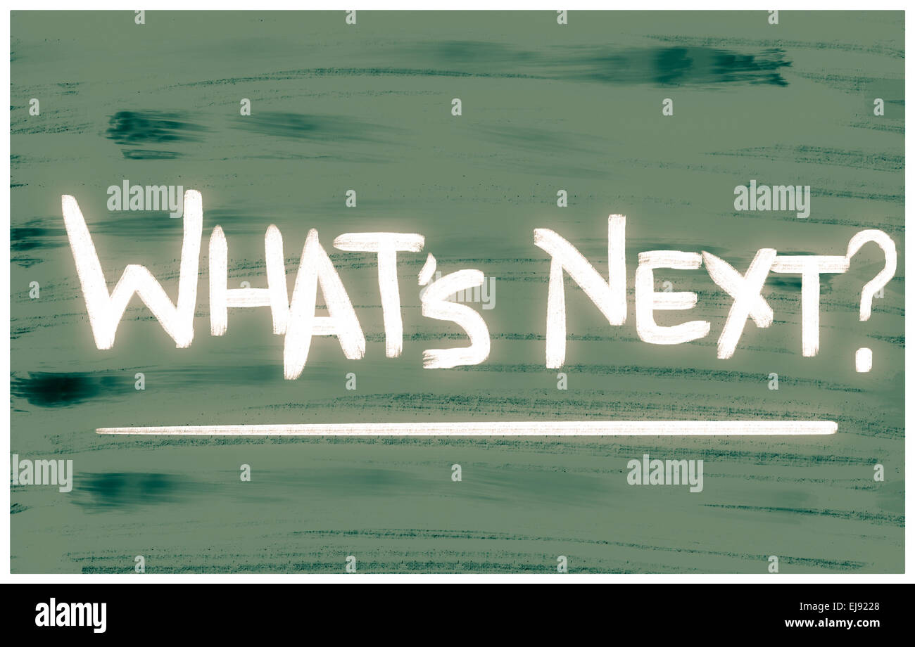 What's Next Concept Stock Photo - Alamy