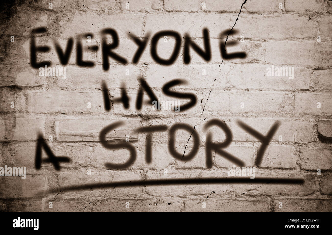 Everyone Has A Story Concept Stock Photo - Alamy