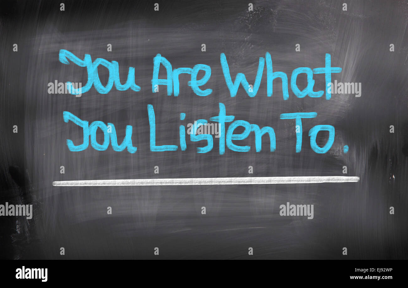 You Are What You Listen To Concept Stock Photo - Alamy