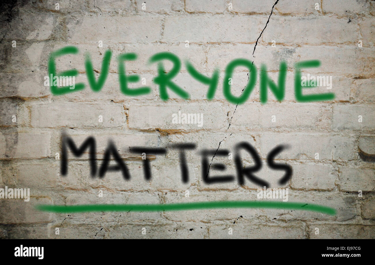 Everyone Matters Concept Stock Photo - Alamy Everyone Matters Concept Stock Photo - Alamy