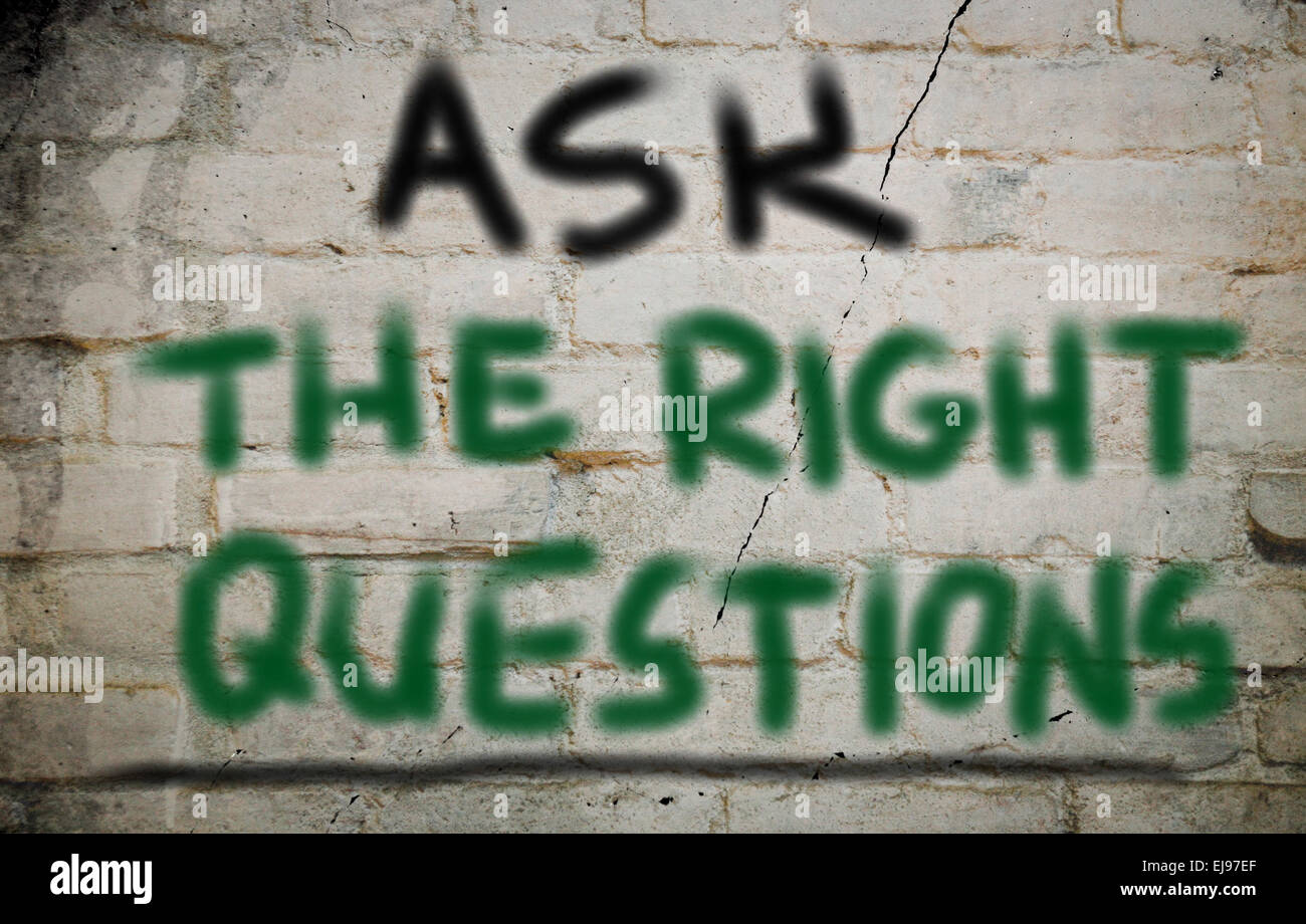 Ask The Right Questions Concept Stock Photo - Alamy