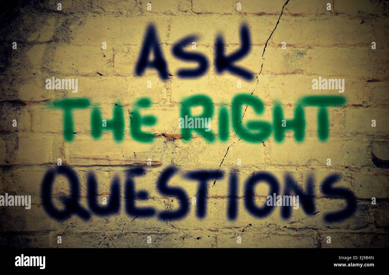Ask The Right Questions Concept Stock Photo - Alamy