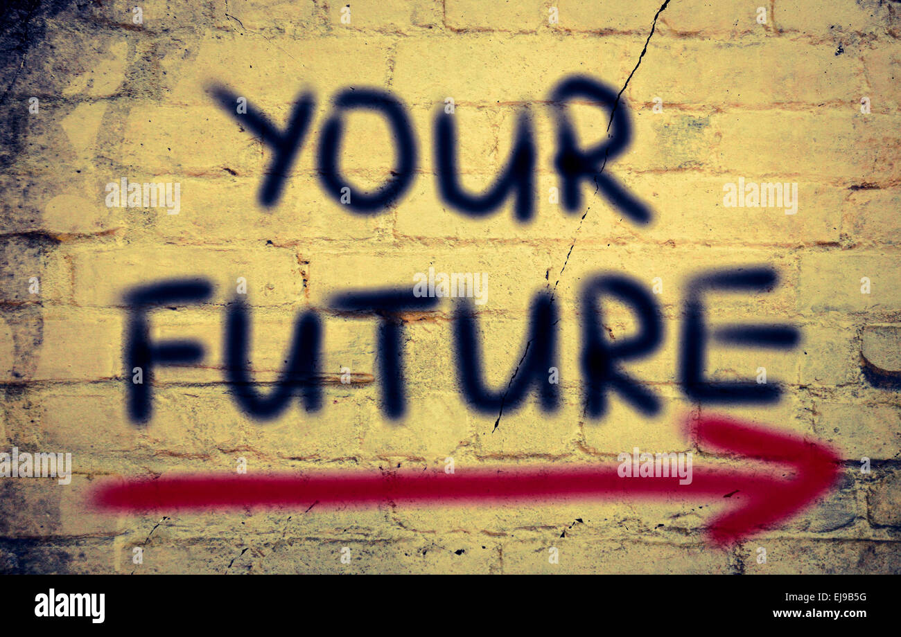 Your Future Concept Stock Photo - Alamy