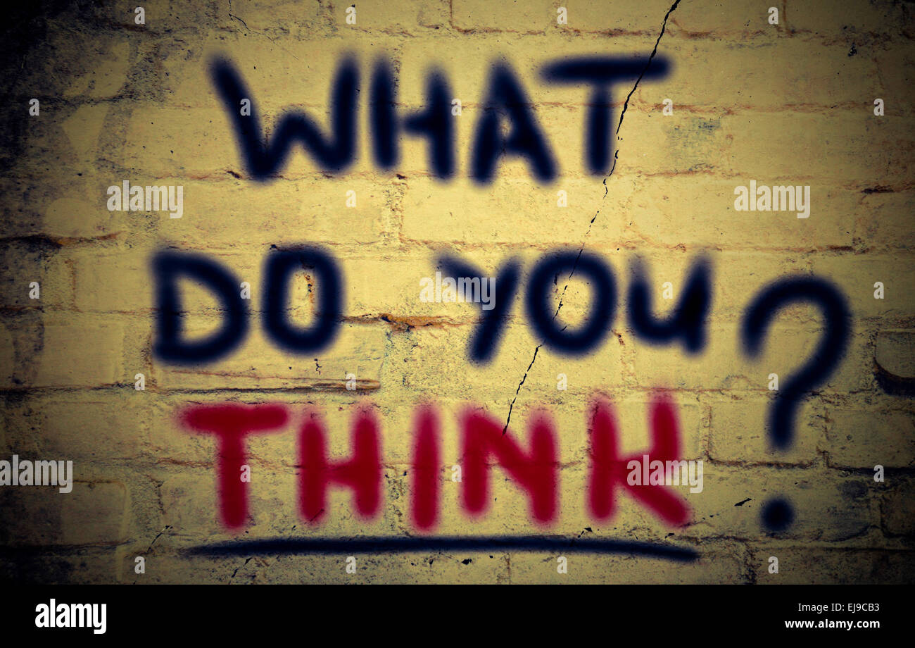 What Do You Think Concept Stock Photo - Alamy