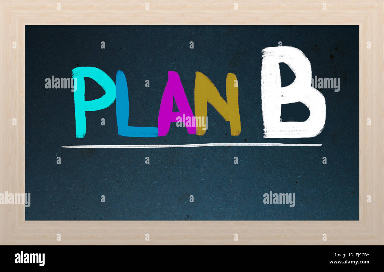 Plan B Concept Stock Photo - Alamy