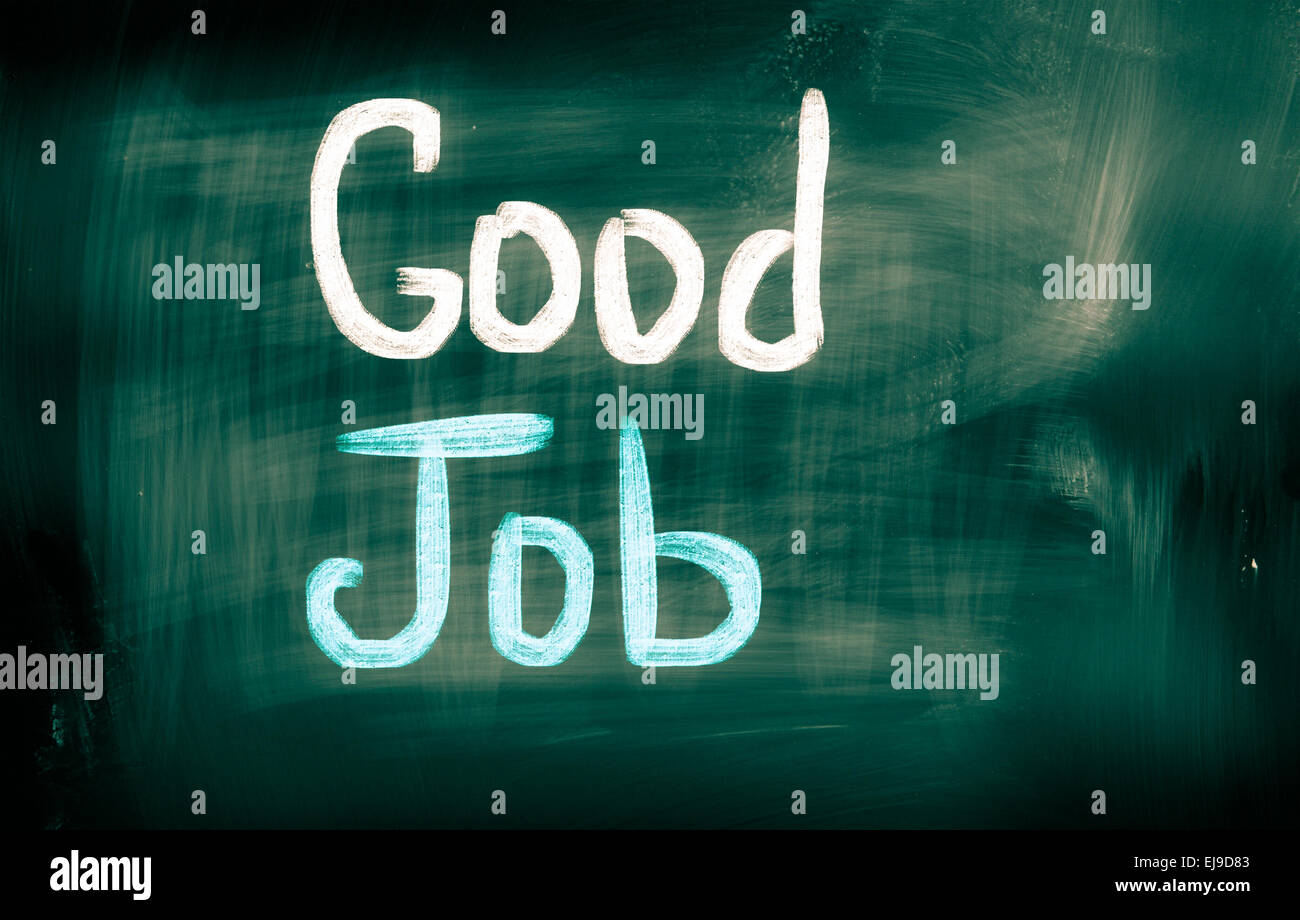 Good Job Concept Stock Photo - Alamy