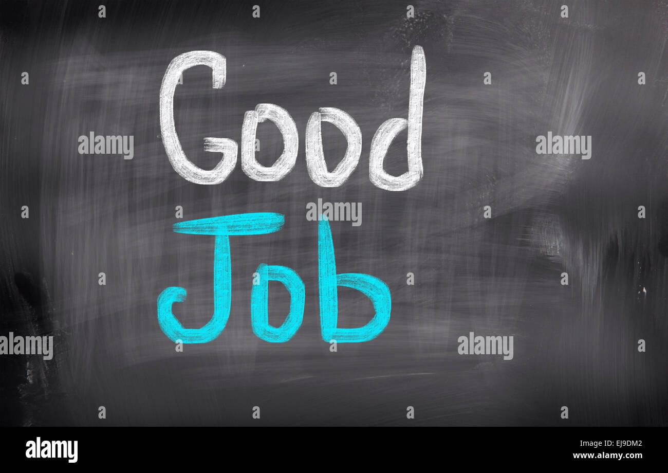Good Job Concept Stock Photo - Alamy