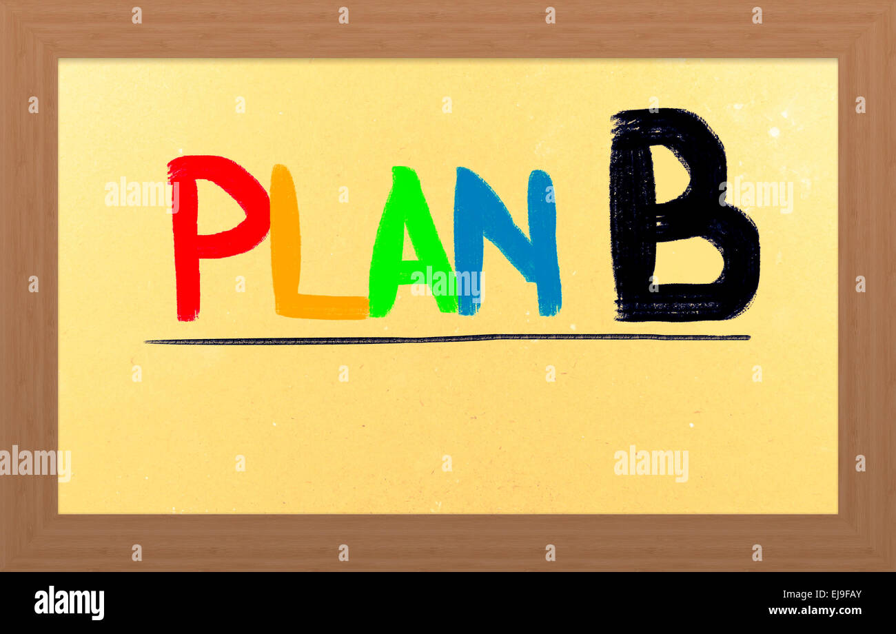 Plan B Concept Stock Photo - Alamy