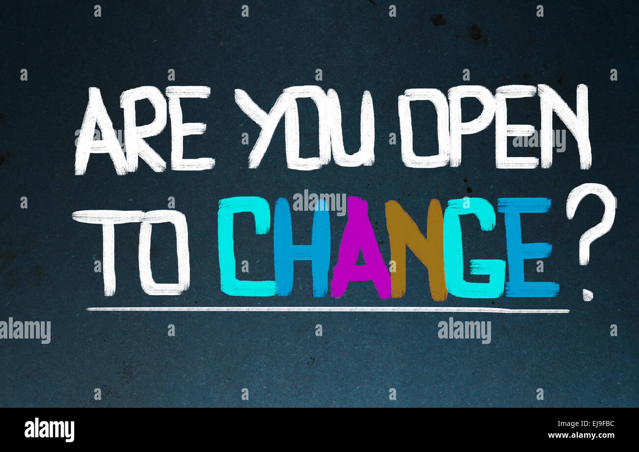 Are You Open To Change Concept Stock Photo - Alamy