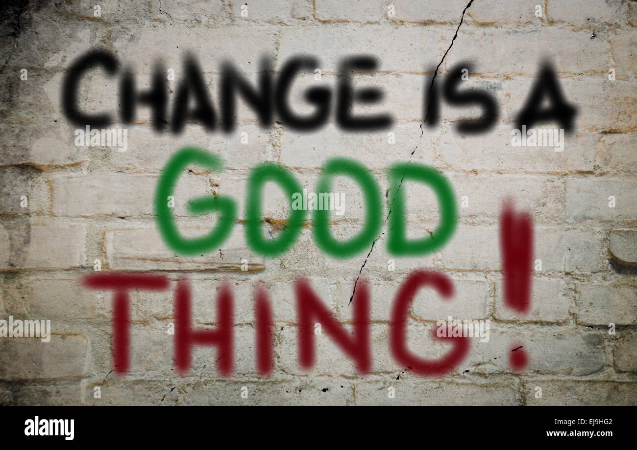 Change Is A Good Thing Concept Stock Photo - Alamy