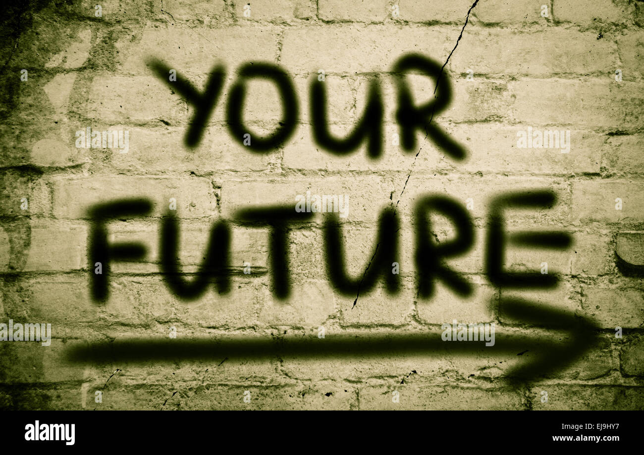 Your Future Concept Stock Photo - Alamy
