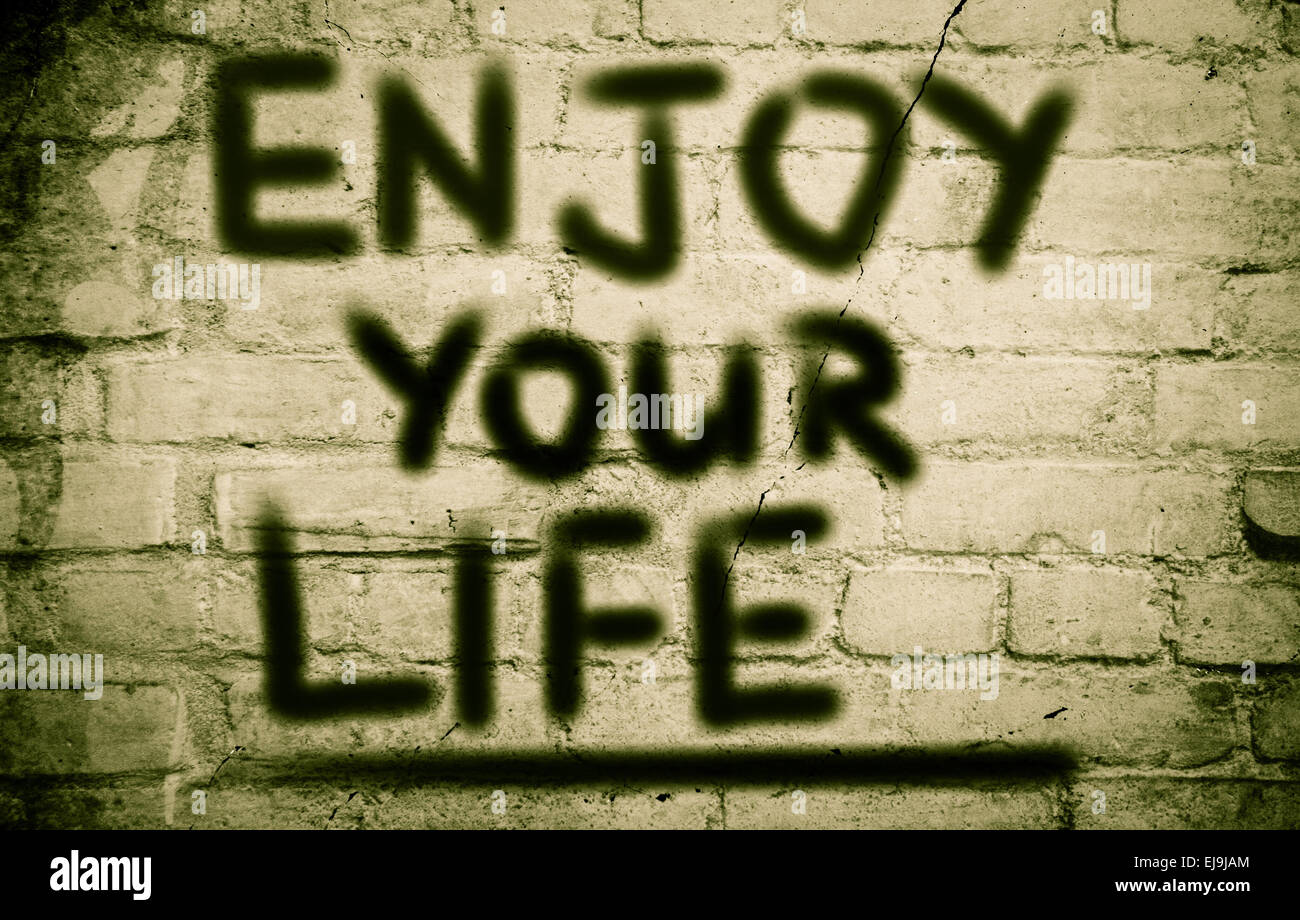 Enjoy Your Life Concept Stock Photo - Alamy