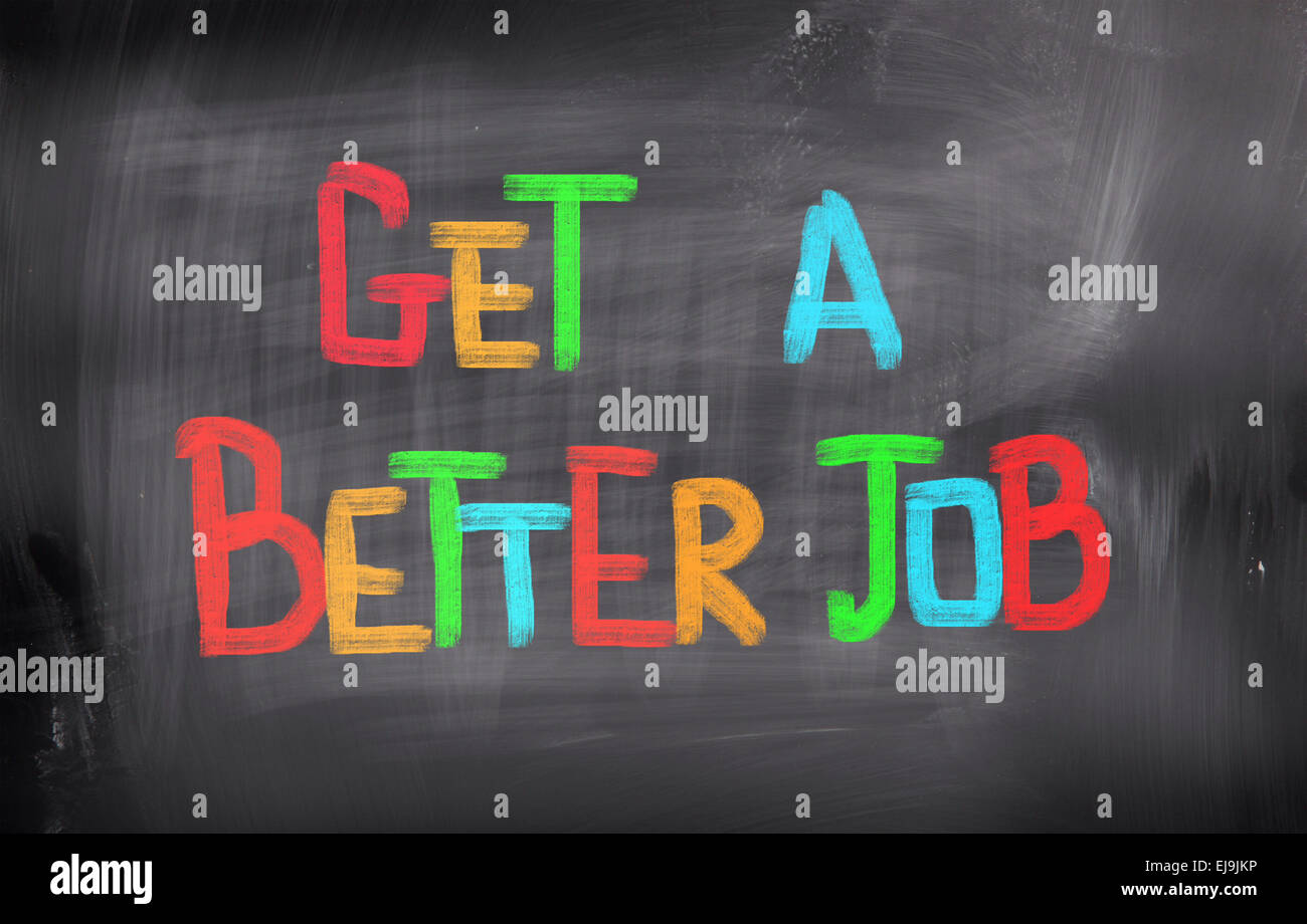 Get A Better Job Concept Stock Photo - Alamy