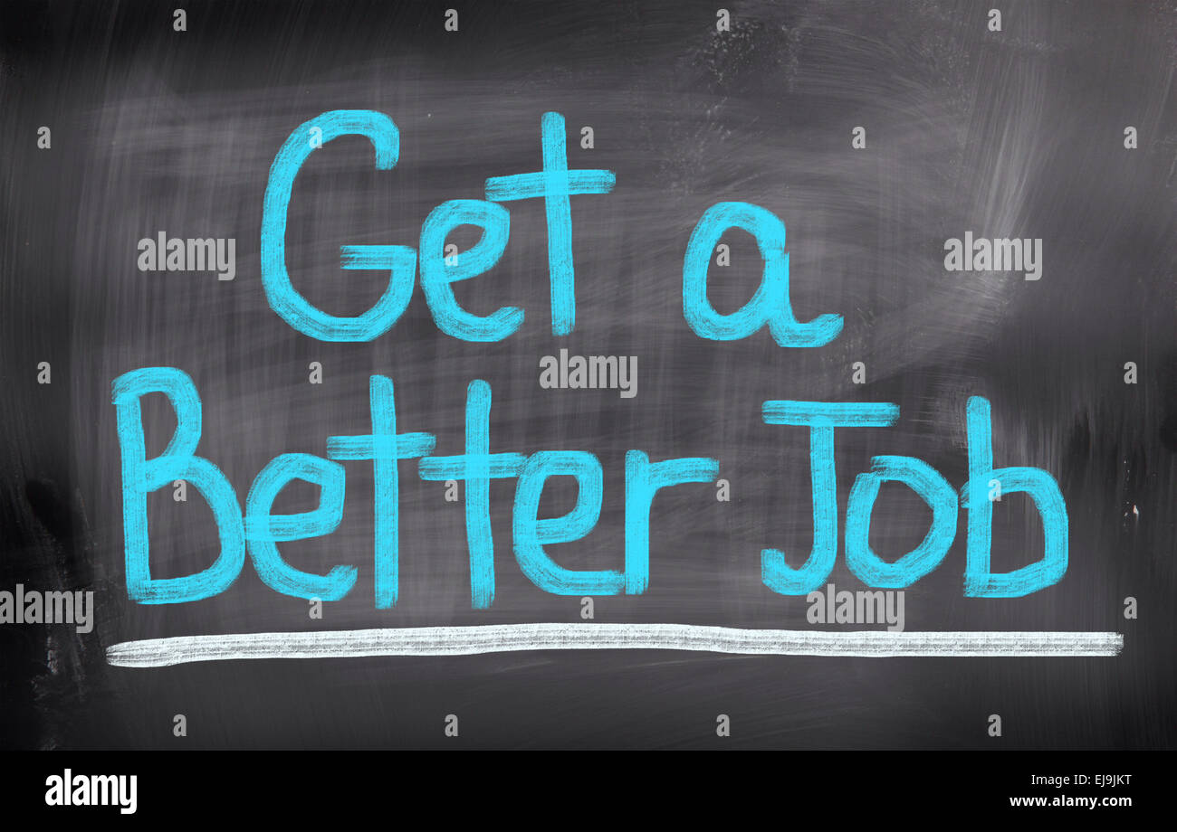 Get A Better Job Concept Stock Photo - Alamy