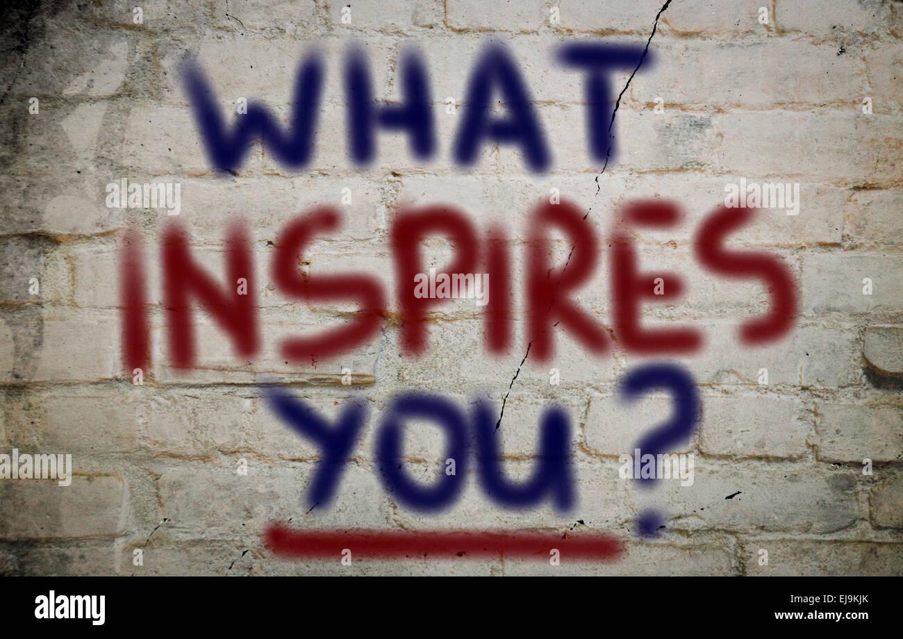 What Inspires You Concept Stock Photo - Alamy