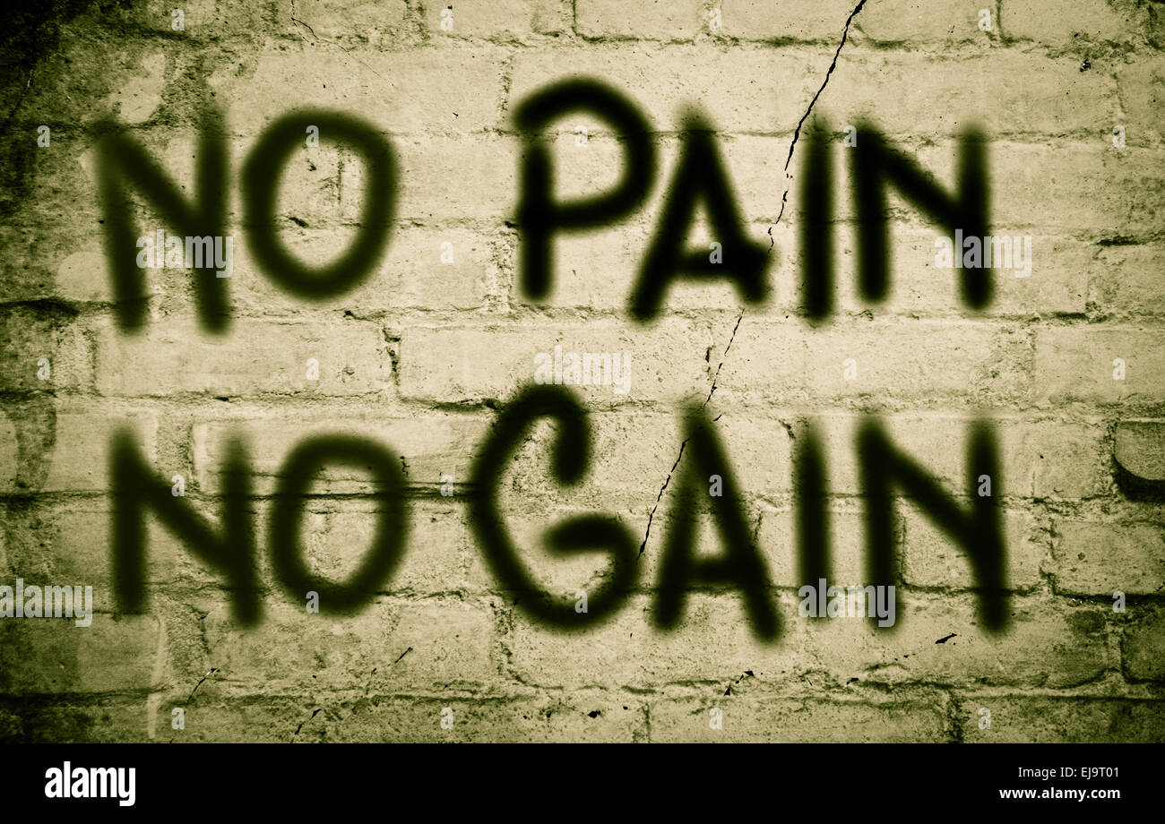 No Pain No Gain Concept Stock Photo - Alamy