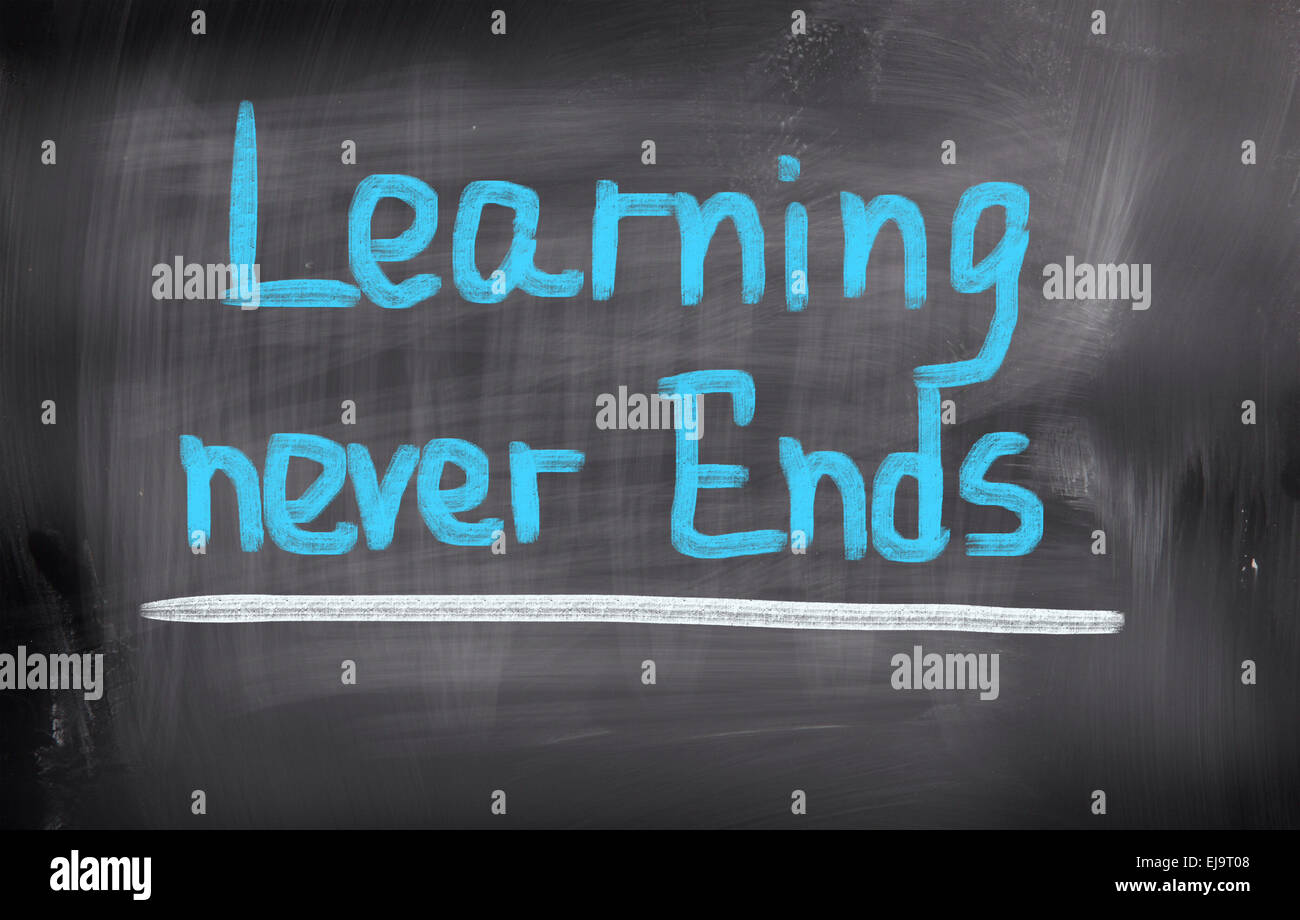 Learning Never Ends Concept Stock Photo - Alamy