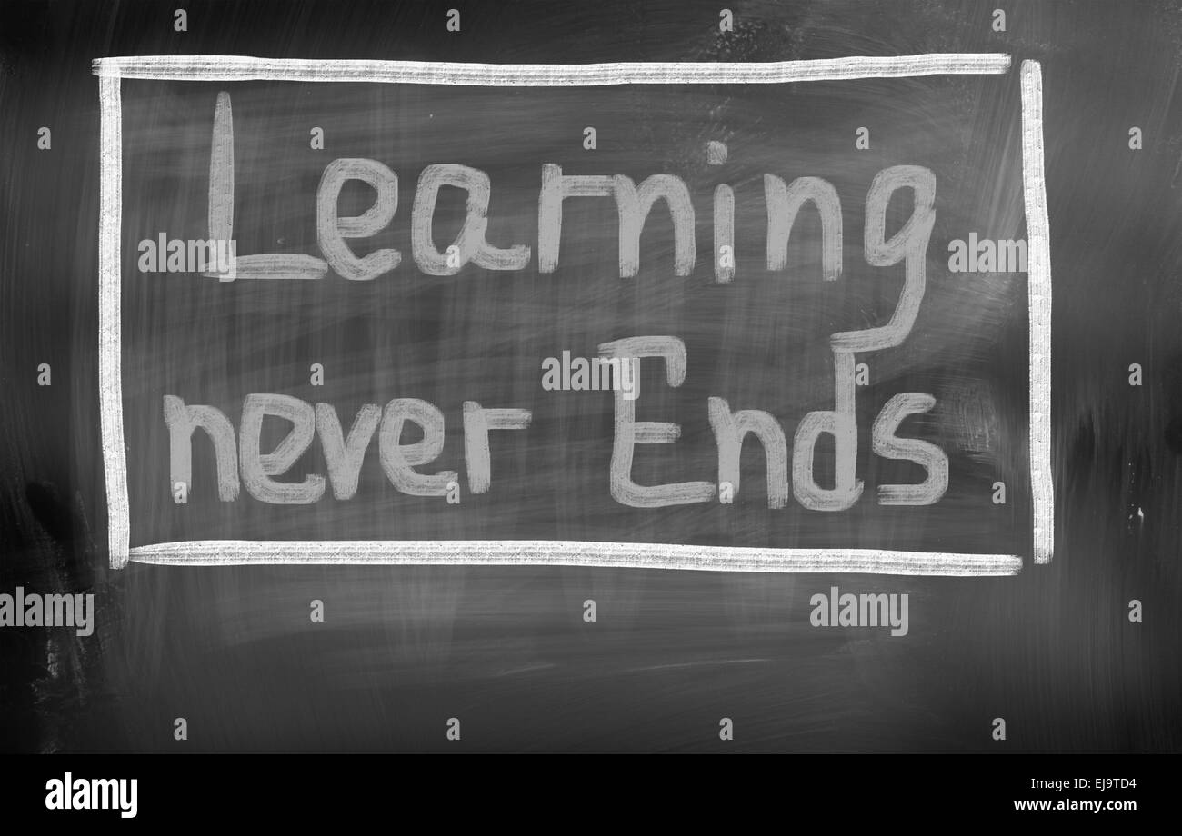 Learning Never Ends Concept Stock Photo - Alamy