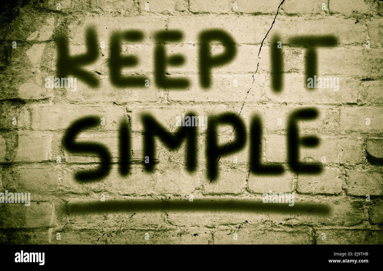 Keep It Simple Concept Stock Photo - Alamy Keep It Simple Concept Stock Photo - Alamy
