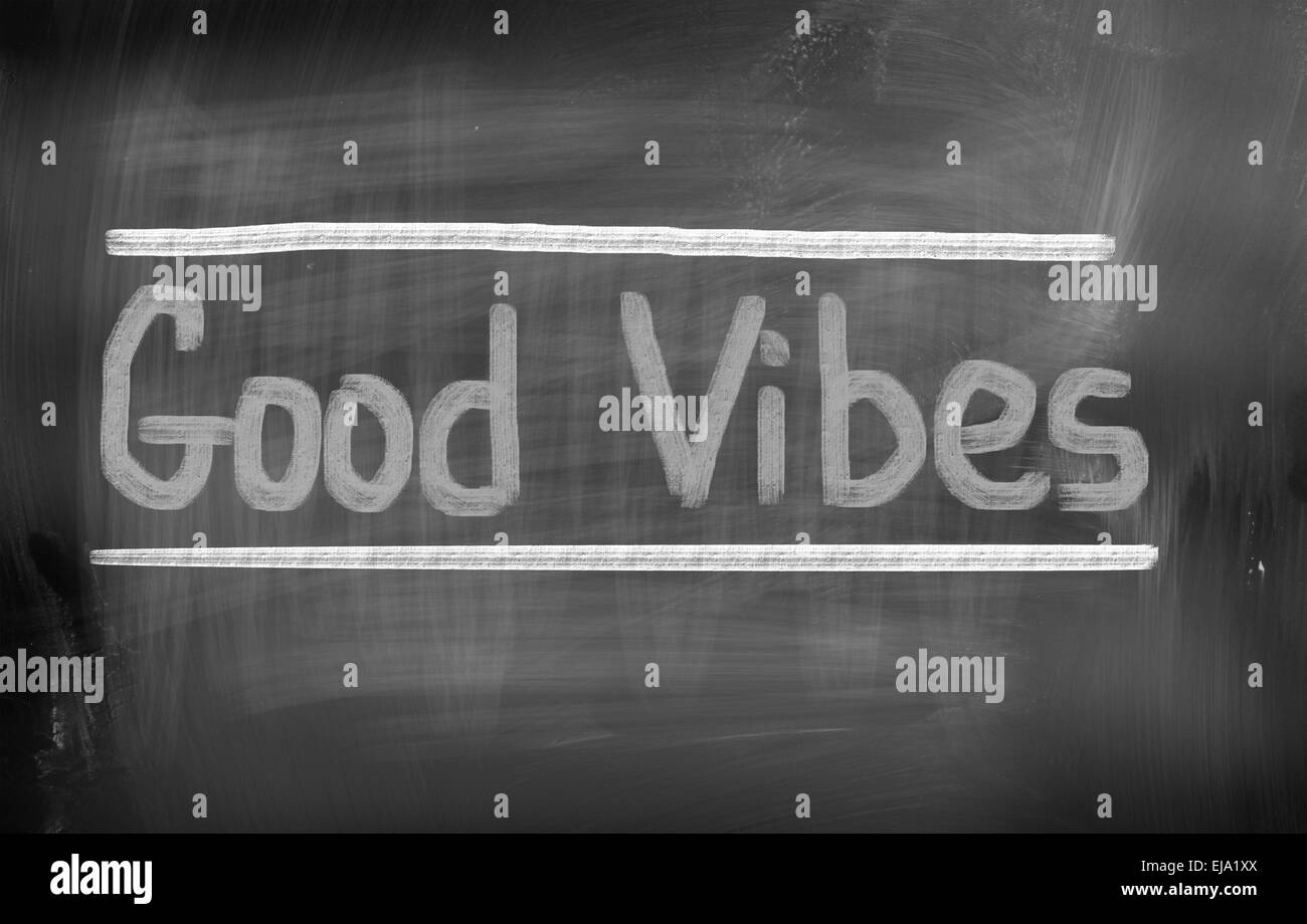 Good Vibes Concept Stock Photo - Alamy