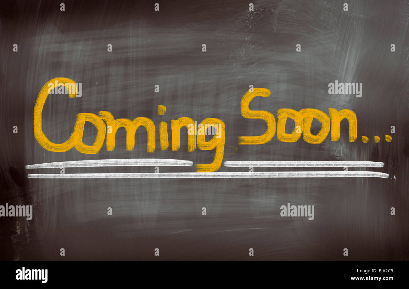 Coming Soon Concept Stock Photo - Alamy
