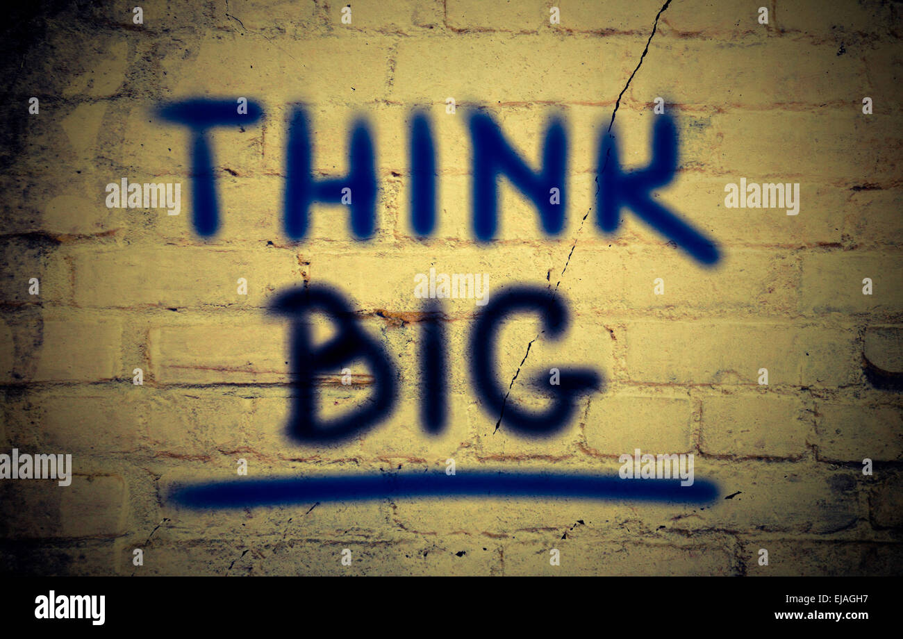 Think Big Concept Stock Photo - Alamy