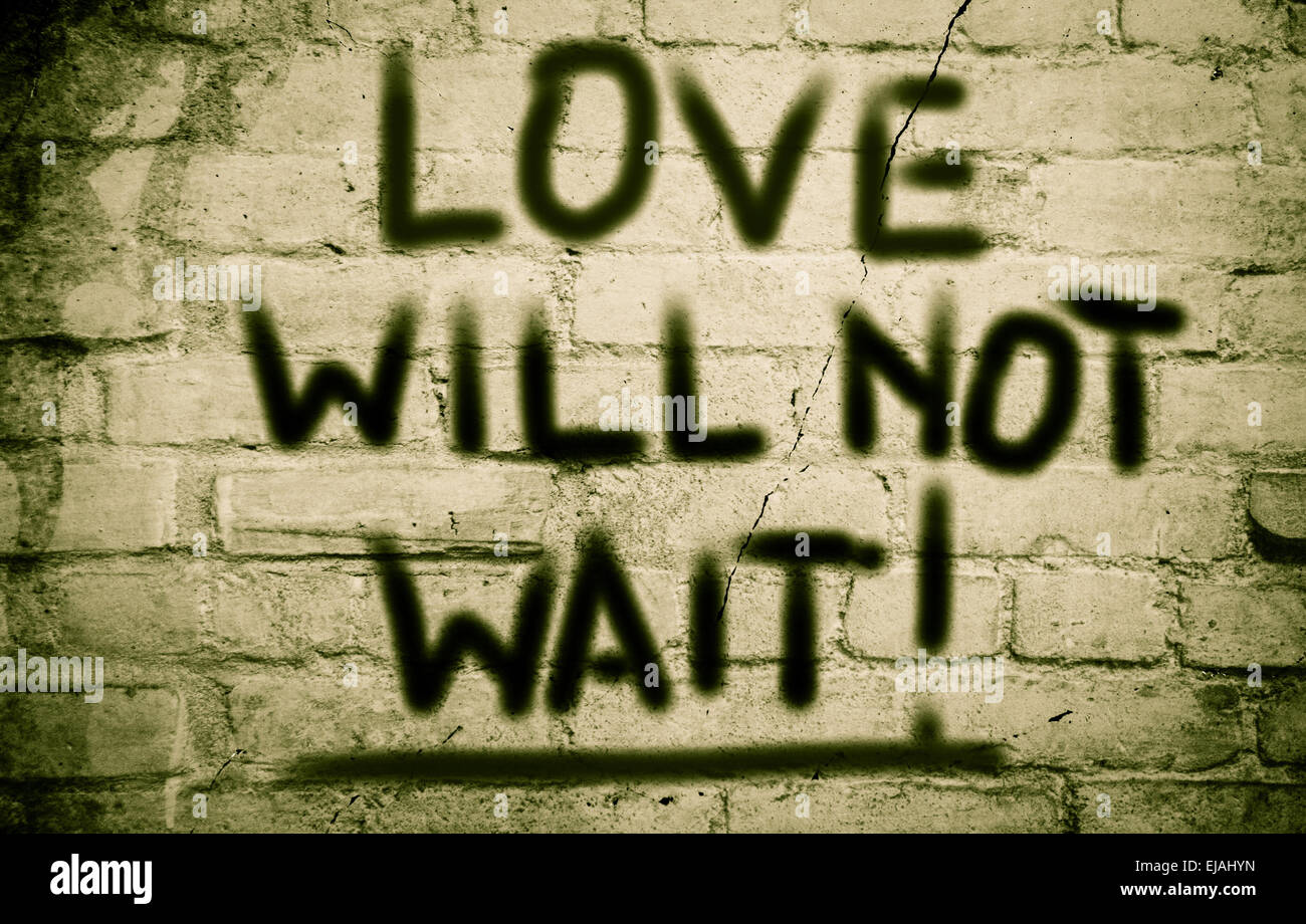 Love Will Not Wait Concept Stock Photo - Alamy