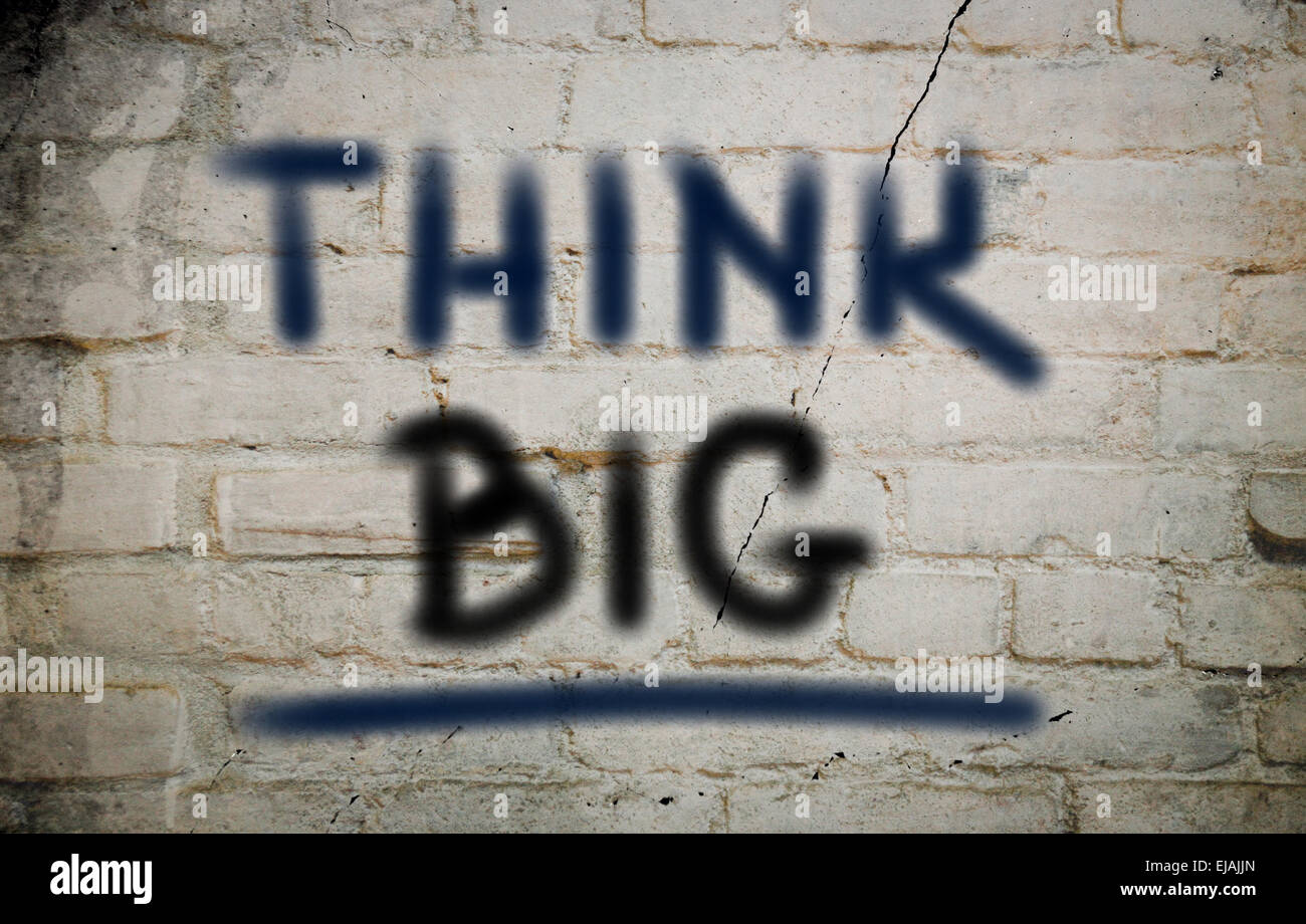 Think Big Concept Stock Photo - Alamy