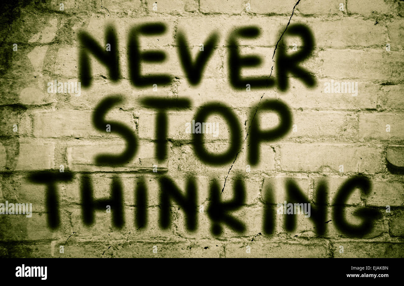 Never Stop Thinking Concept Stock Photo - Alamy
