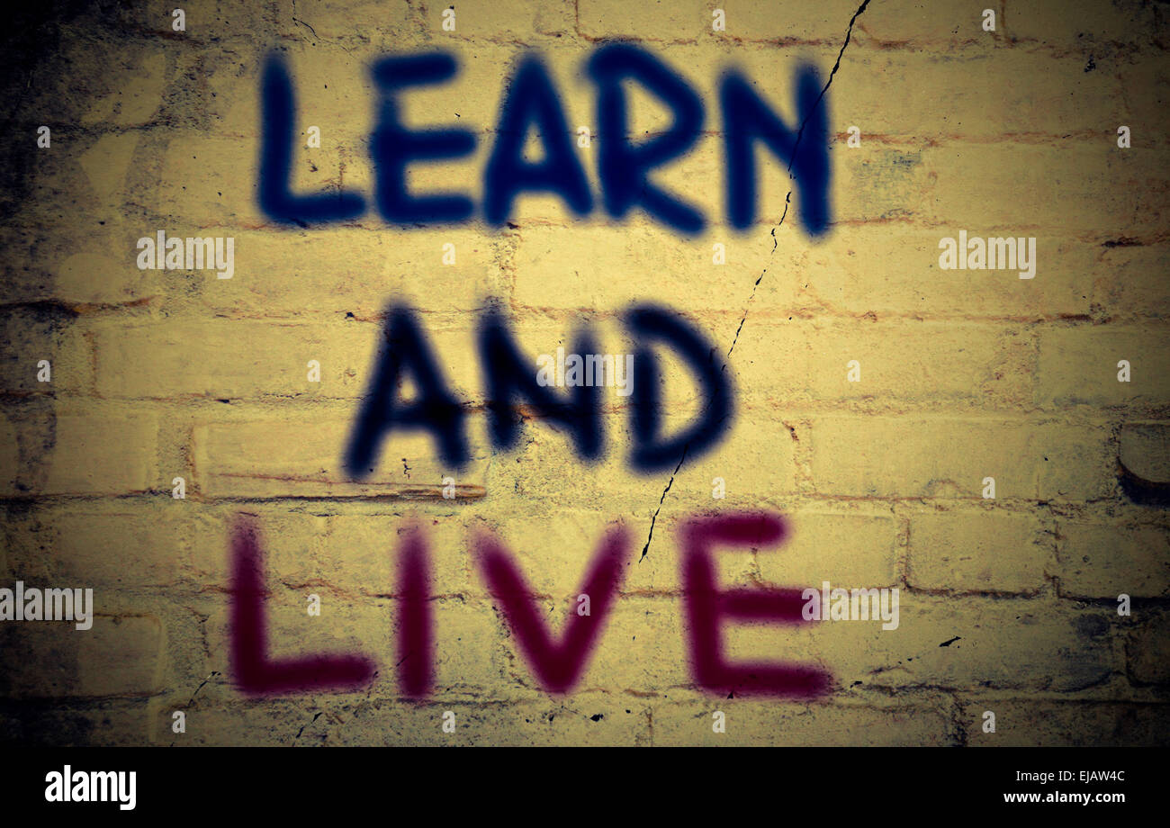 Learn And Live Concept Stock Photo - Alamy