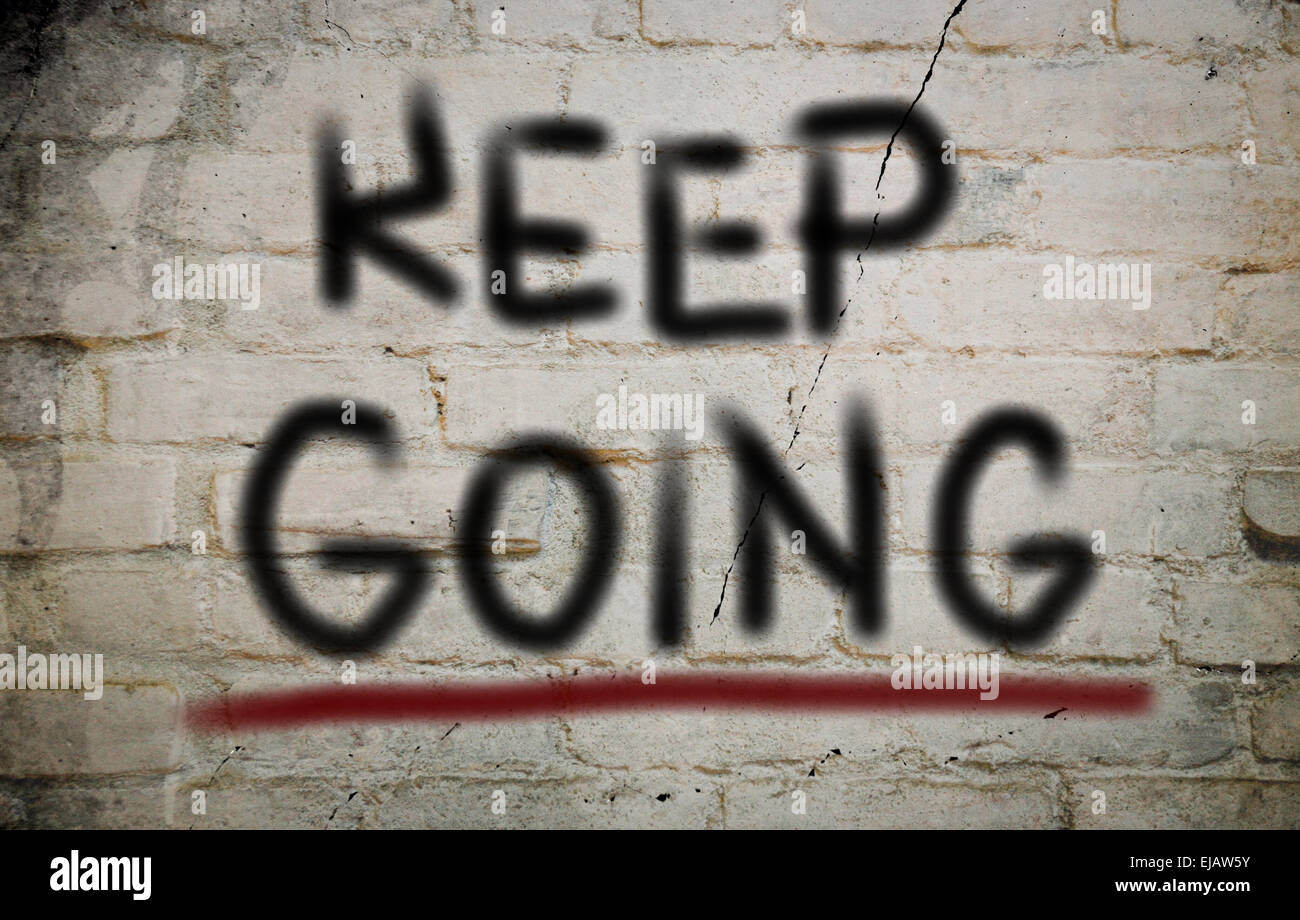 Keep Going Concept Stock Photo - Alamy