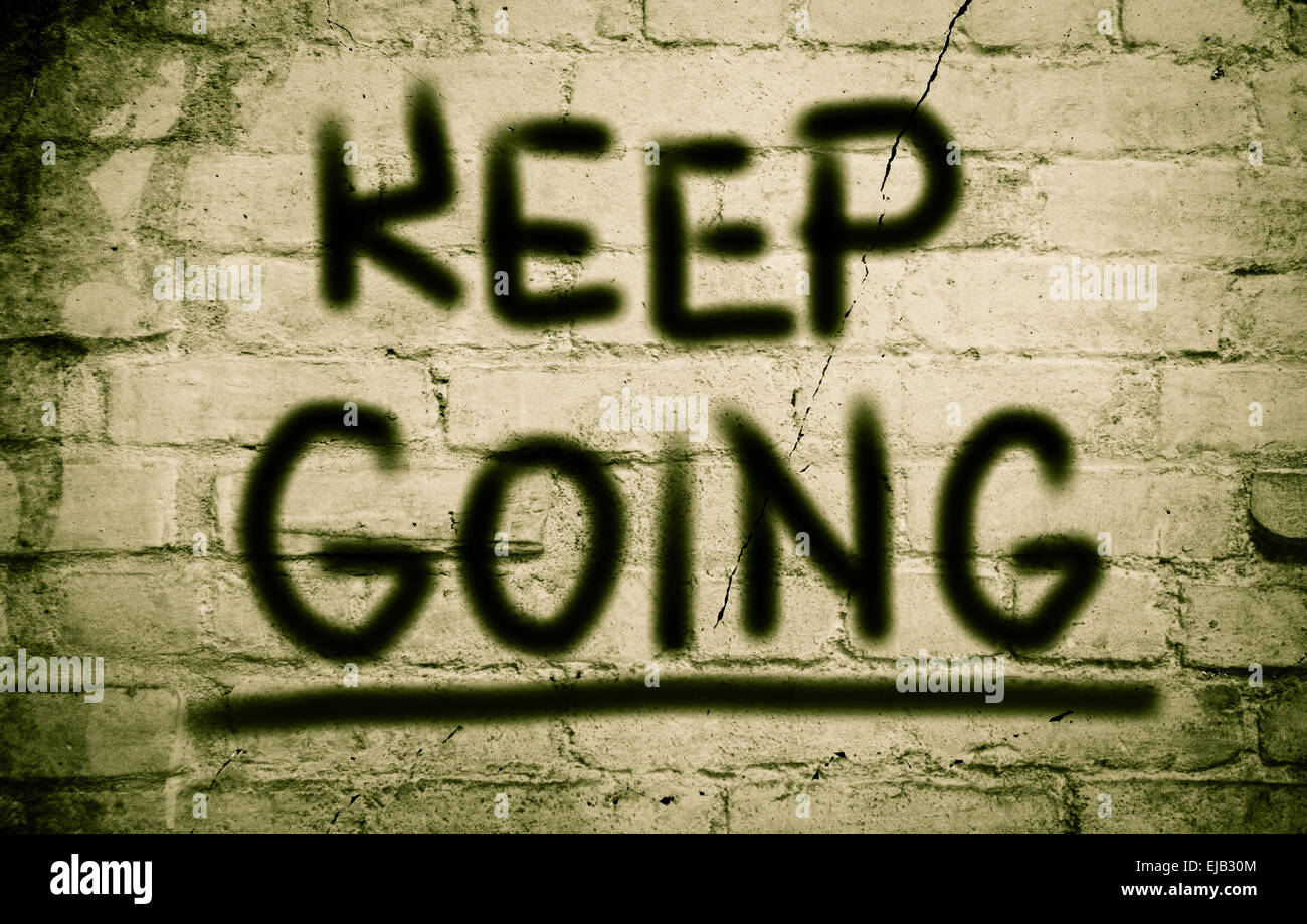 Keep Going Concept Stock Photo - Alamy