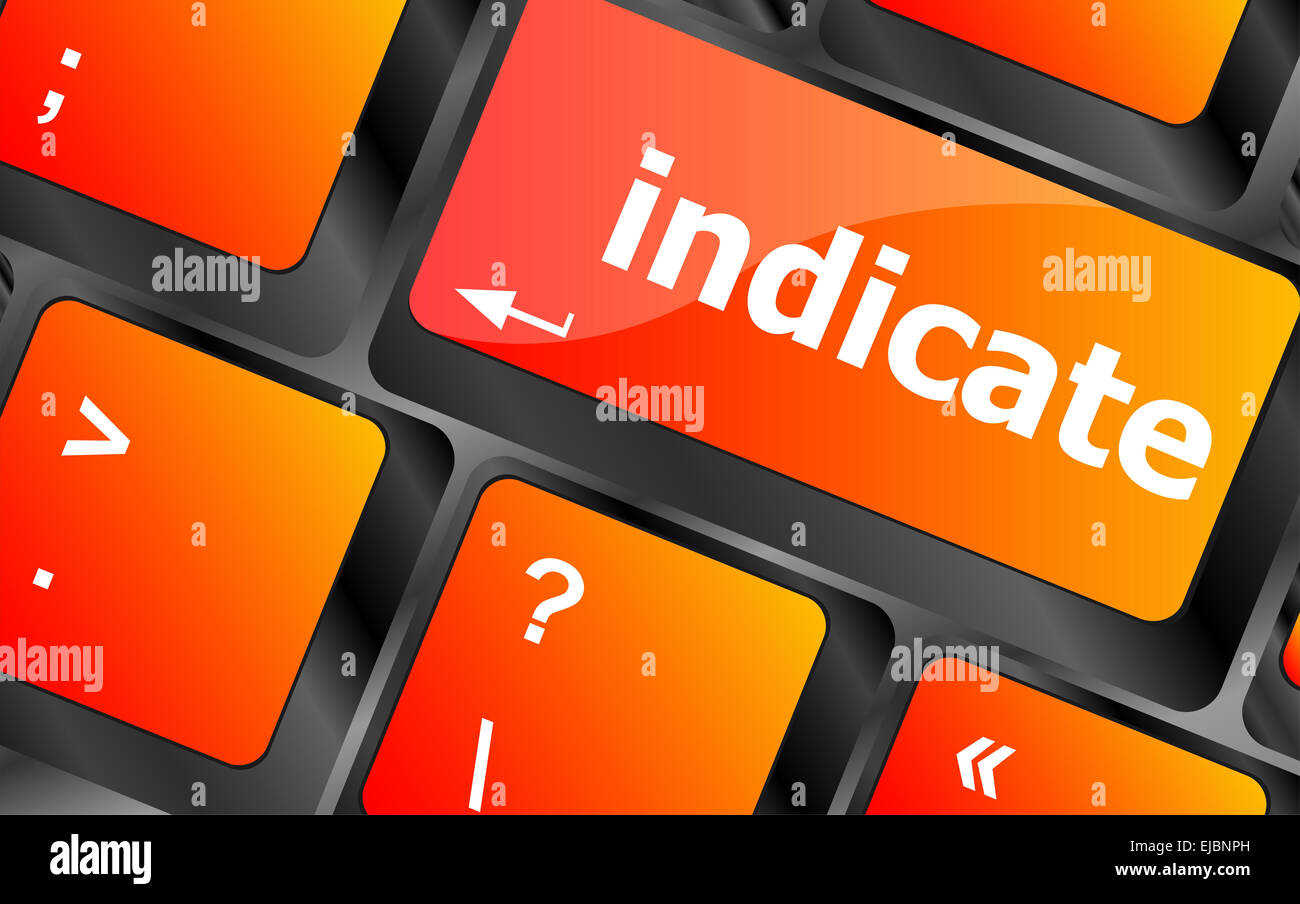 indicate word on computer pc keyboard key Stock Photo - Alamy