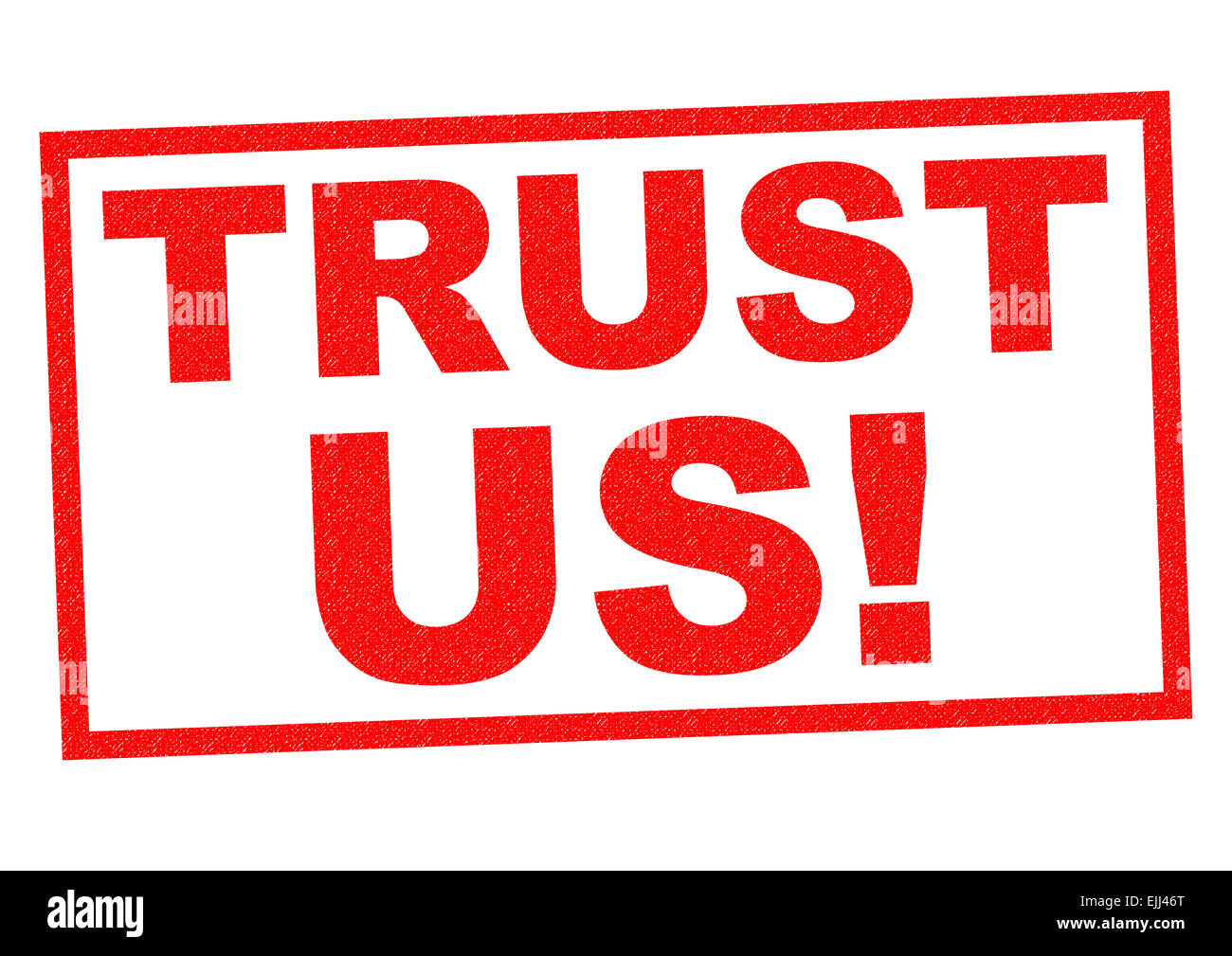 TRUST US! red Rubber Stamp over a white background Stock Photo - Alamy