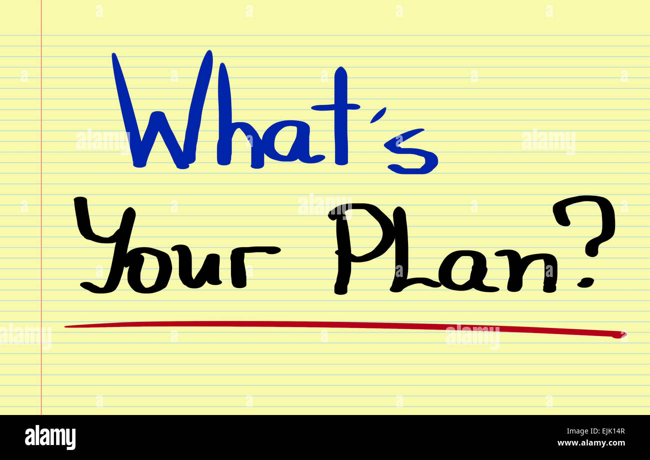 What's Your Plan Concept Stock Photo - Alamy